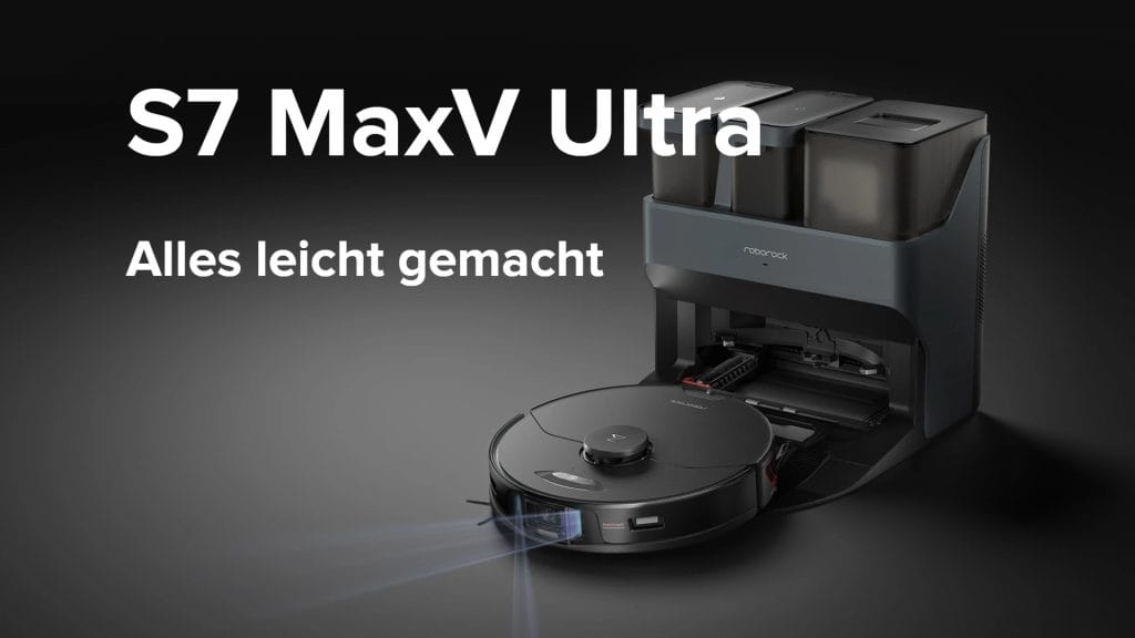 Roborock S7 MaxV - Alle Infos zur neuen Saugroboter-Serie!